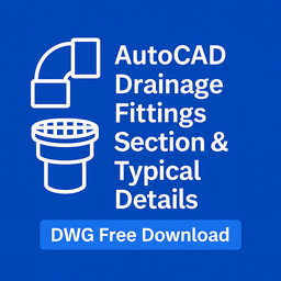 AutoCAD Drainage Fittings Section & Typical Details DWG Free Download