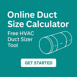 Online Duct Size Calculator – Free HVAC Duct Sizer Tool (2025 Updated)